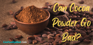 Does Cocoa Powder Expire? An Ultimate Guide – How to Properly Store ...