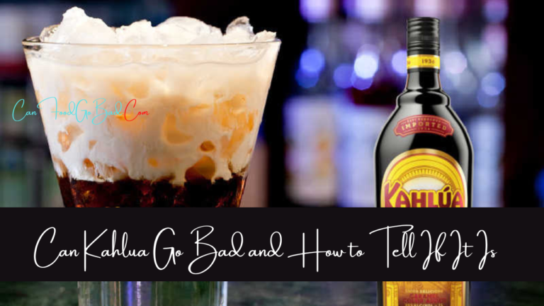 Can Kahlua Go Bad? Explore the Shelf Life of Kahlua – Can Food Go Bad
