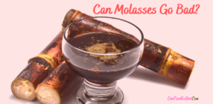 Does Molasses Go Bad? – How to Store Molasses for a Long Shelf Life ...