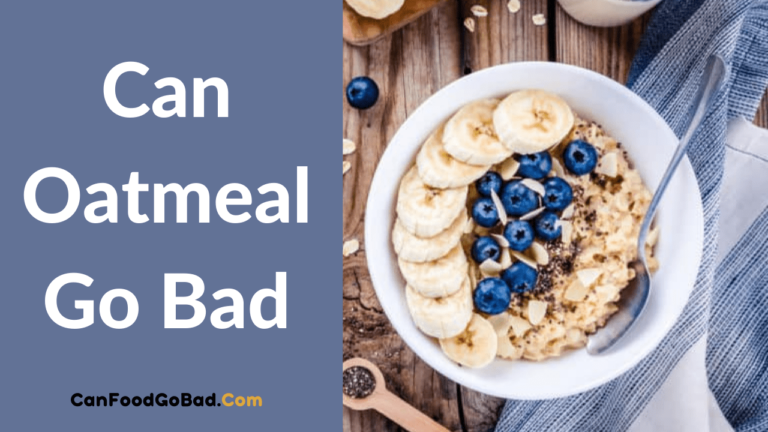 Can Oatmeal Go Bad? – How To Tell If Oats Are Bad? – Tips for Making ...