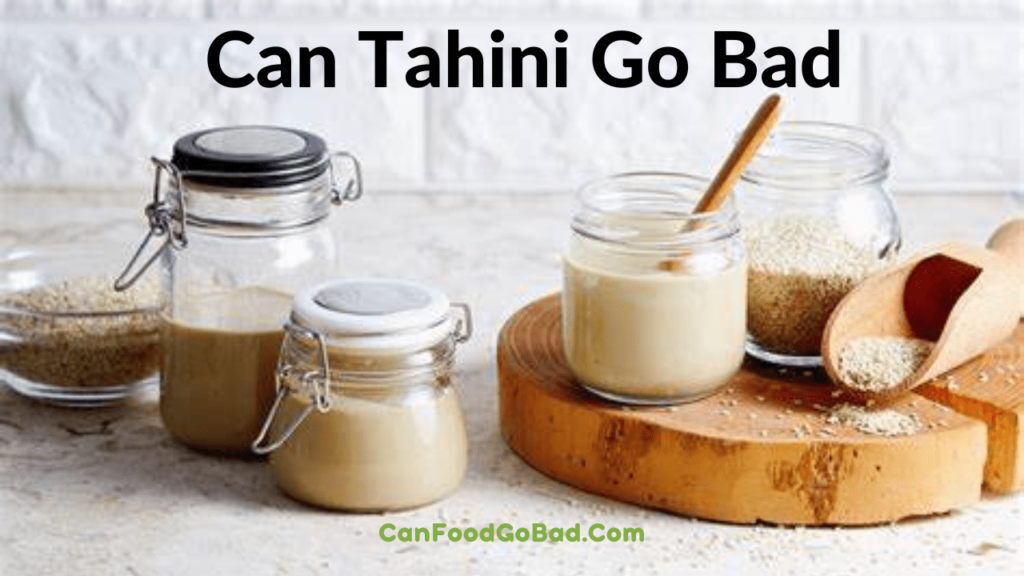 Can Tahini Go Bad or Expire? – What Are the Risks of Tahini Going Bad ...