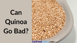 Does Quinoa Go Bad or Expire? – How To Store Quinoa Long Time? – Can ...