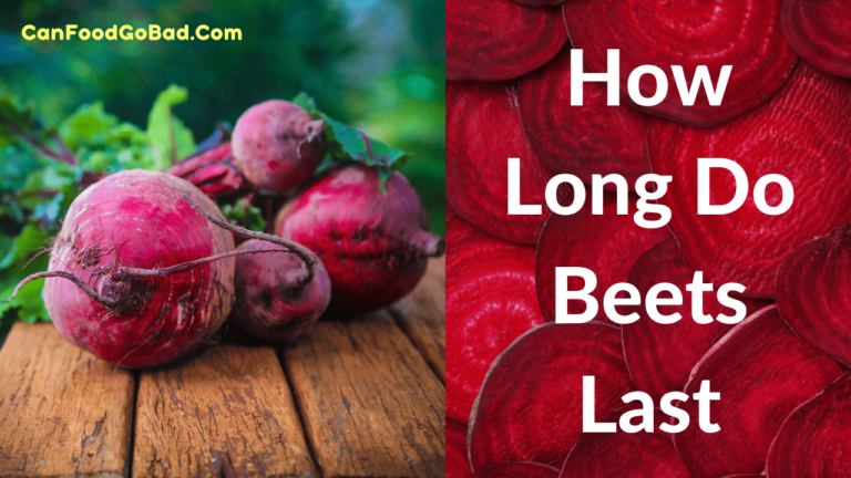 How Long Do Beets Last? – Using, Storing, and Preserving Beets – Can ...