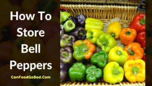 How To Store Bell Peppers Long Term? – Easy & Simple Ways To Store Bell ...