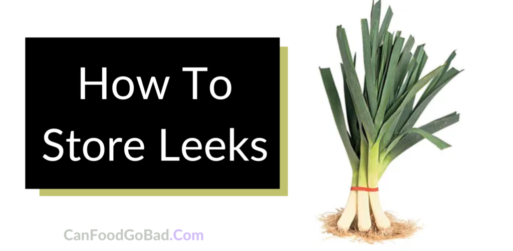 How To Store Leeks Properly for Long Time – Exploring the Different ...