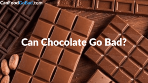 Can Chocolate Go Bad In The Fridge? Answer Will Surprise You – Can Food ...