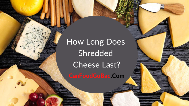 How Long Does Shredded Cheese Last: Everything You Should Know About ...