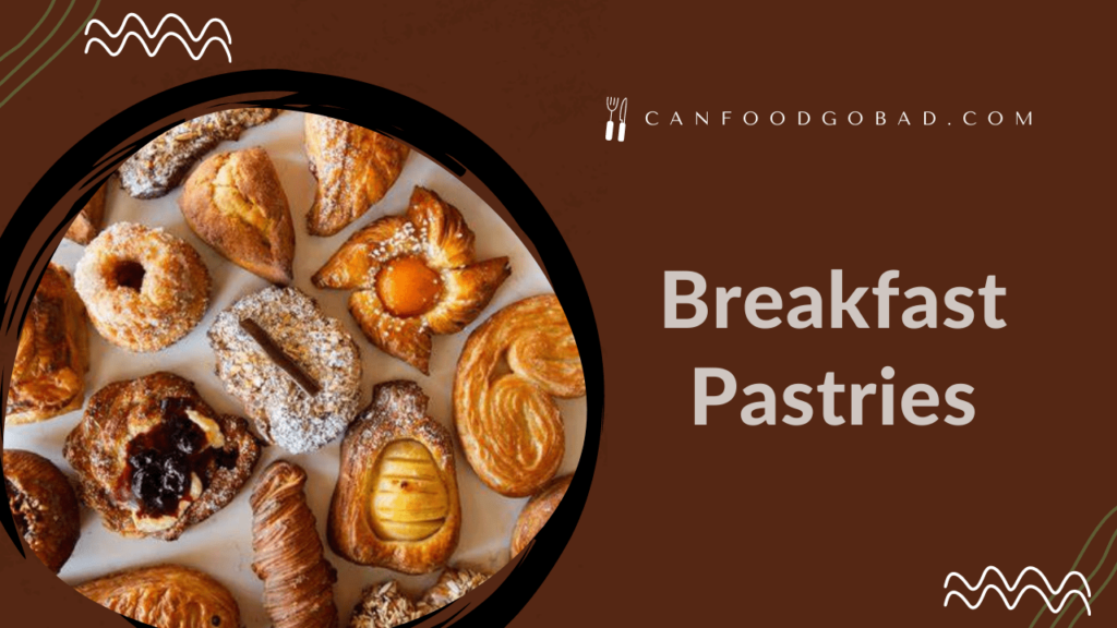10+ Best Delicious Breakfast Pastries That Taste Great Sweet and Savory ...