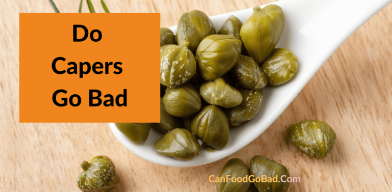 Do Capers Go Bad? Here’s What Experts Tell About It – Can Food Go Bad