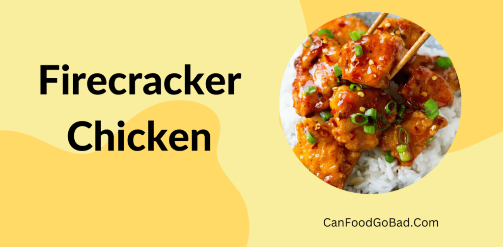 Best Way to Prepare Firecracker Chicken Along with Easy Tips – Can Food ...