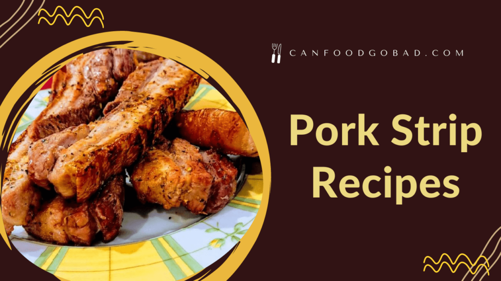 20+ Healthy Pork Strip Recipes To Put On Repeat At Weeknights – Can ...